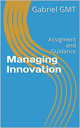 Lelivros - managing-innovation-assigment-and-guidance-english-edition ...