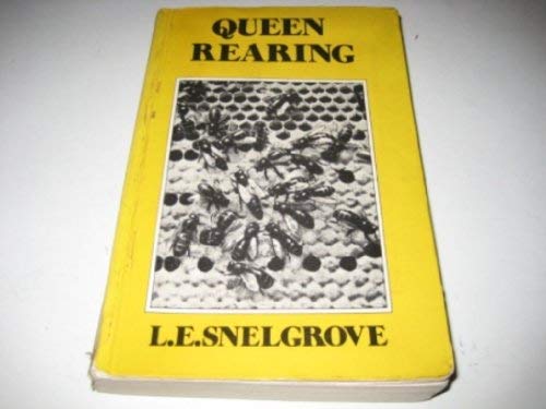 Queen rearing: L. E Snelgrove: 9780950742618: Amazon.com: Books