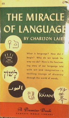The Miracle of Language: Laird, Charlton: Amazon.com: Books