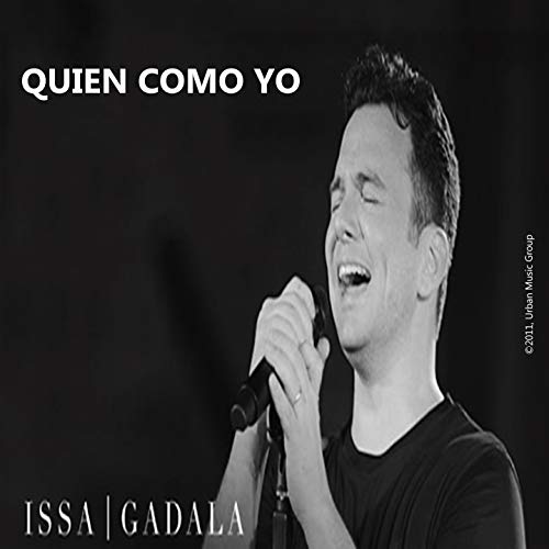 Quien Como Yo de Issa Gadala en Amazon Music Unlimited