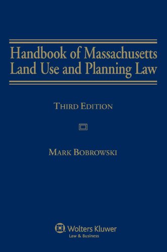 Handbook of Massachusetts Land Use and Planning Law, Third Edition ...