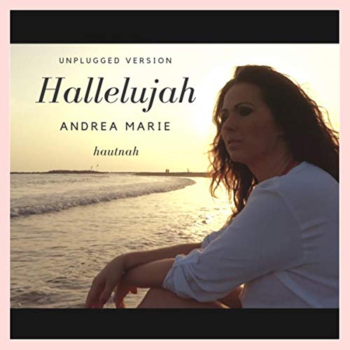 Hallelujah (Unplugged) by Andrea Marie on Amazon Music - Amazon.com