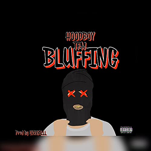 BLUFFING de Hoodboy TFM en Amazon Music Unlimited