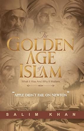 The Golden Age Of Islam - What It Was And Why It Matters | Amazon.com.br