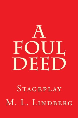 A Foul Deed: Lindberg, Mr. M. L.: 9781505519921: Books - Amazon.ca