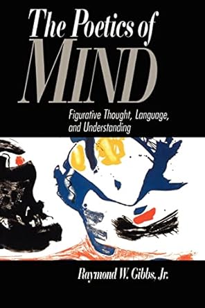 Amazon.com: The Poetics of Mind: Figurative Thought, Language, and ...