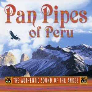 Pan Pipes of Peru: the Authentic Sound of the Andes: Amazon.ae