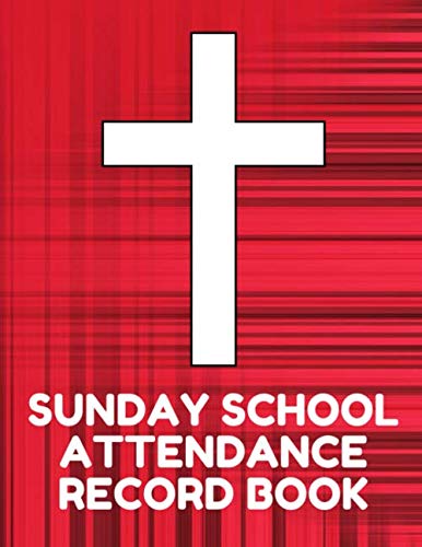 Sunday School Attendance Record Book: Attendance Chart Register for ...