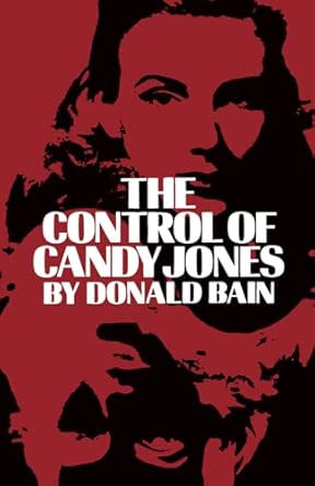 The Control of Candy Jones : Bain, Donald: Amazon.com.mx: Libros