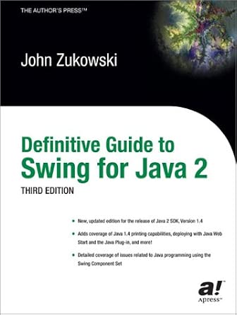 Definitive Guide to Swing for Java 2 (Java (Apress)) : Zukowsky, John ...