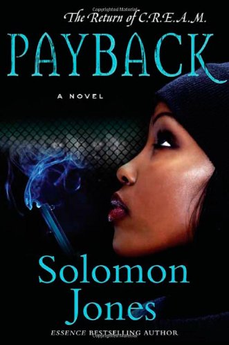 Payback: The Return of C.R.E.A.M.: Jones, Solomon: Amazon.com: Books
