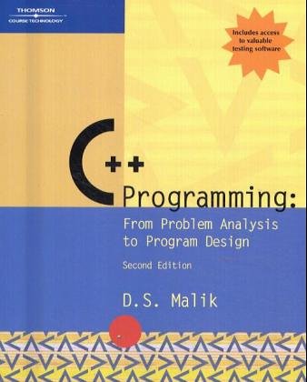 C++ Programming: From Problem Analysis to Program Design, Second Edition: Malik, D. S ...