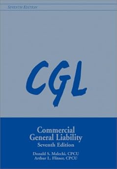 Amazon.com: Cgl Commercial General Liability: 9780872183964: Donald S ...