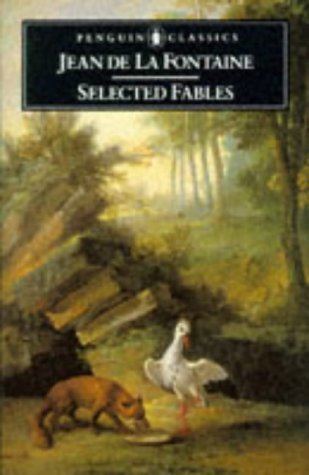 Selected Fables (Penguin Classics): Jean De La Fontaine, James Michie ...