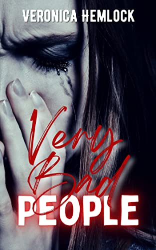 Very Bad People: A Standalone Dark Romance - Kindle edition by Hemlock ...