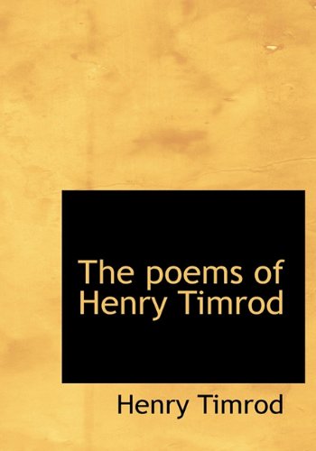 『The Poems of Henry Timrod』｜感想・レビュー - 読書メーター