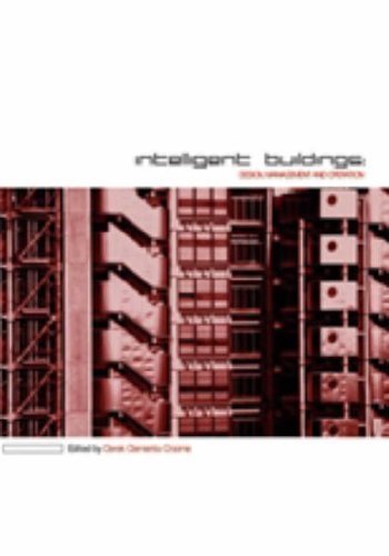 Intelligent Buildings: Design Management and Operation: Professor Derek ...