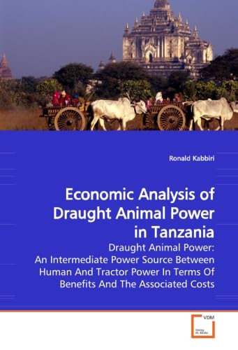 Economic Analysis of Draught Animal Power in Tanzania: Draught Animal ...