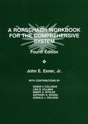 A Rorschach Workbook for the Comprehensive System, 4th Edition: John E ...