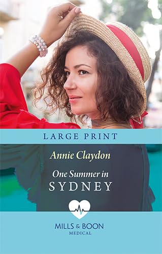 One Summer In Sydney: Amazon.co.uk: Claydon, Annie: 9780263311655: Books