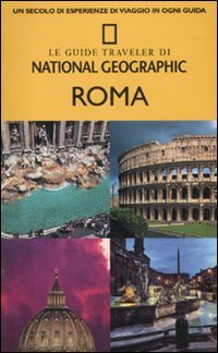Roma (Guide traveler. National Geographic) : Gilbert, Sari, Brouse ...
