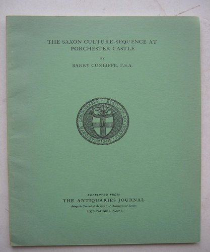 Saxon Culture-sequence at Portchester Castle (Antiquaries Journal ...