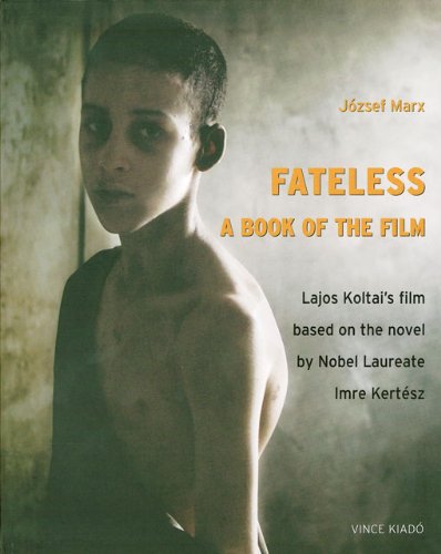 Fateless: A Book of the Film: Marx, József: 9789639552531: Amazon.com ...