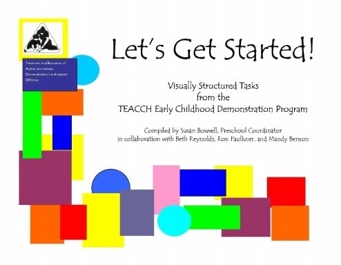 Let's Get Started: Visually Structured Tasks from the TEACCH ...