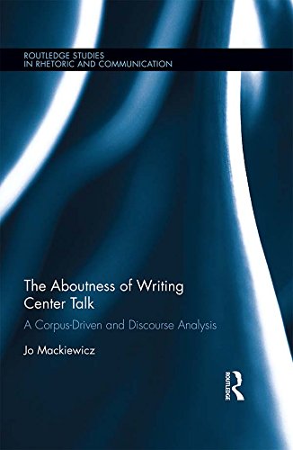 The Aboutness of Writing Center Talk: A Corpus-Driven and Discourse ...