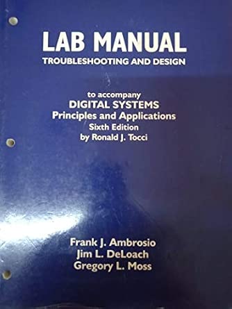 Lab Manual Troubleshooting and Design to Accompany Digital Systems ...