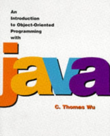 An Introduction To Object-Oriented Programming with Java: Wu, C. Thomas: 9780256254624: Amazon ...