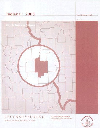 Indiana, County Business Patterns 2003 (County Business Patterns ...