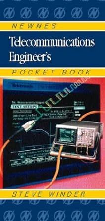 Newnes Telecommunications Engineer's Pocket Book, Second Edition ...