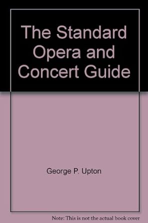 Amazon.co.jp: The Standard Opera and Concert Guide : 本