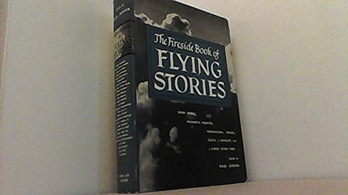 The fireside book of flying stories : short stories, fragments ...