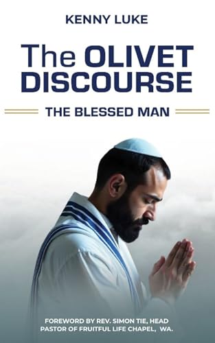 Olivet Discourse: Watchfulness For Christ’s Return And How To Stay ...