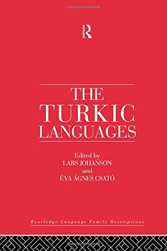The Turkic Languages (Routledge Language Family Series): Csató, Éva Á ...