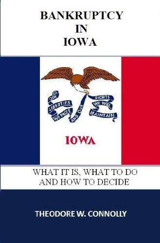 Amazon.com: Bankruptcy in Iowa: What it is, What to Do, and How to ...
