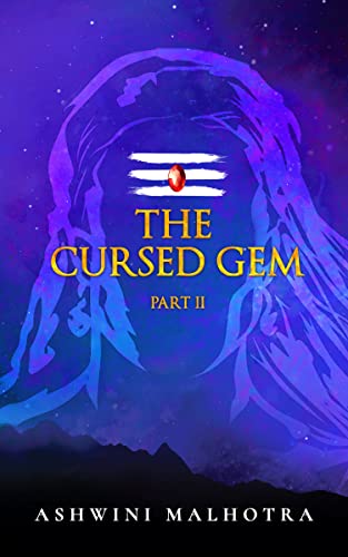 The Cursed Gem - Part 2 eBook : Malhotra, Ashwini: Amazon.in: Kindle Store