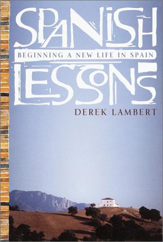 Spanish Lessons: Derek Lambert: 9780767907460: Amazon.com: Books