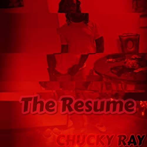 Play The Resume by Chucky Ray on Amazon Music