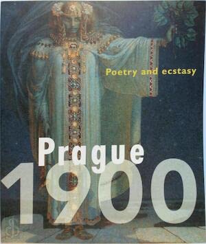 Prague 1900: Poetry and Ecstasy: 9789040093906: Amazon.com: Books