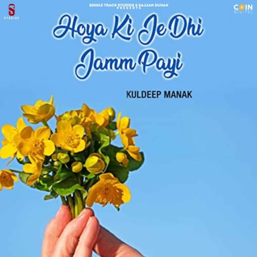 Hoya Ki Je Dhi Jamm Payi by Kuldeep Manak on Amazon Music Unlimited