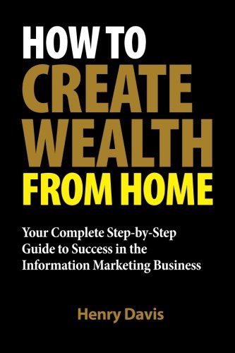 How To Create Wealth From Home: Your Complete Step-by-Step Guide to ...