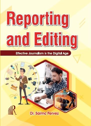 Amazon.in: Buy Reporting and Editing Effective Journalism in the ...