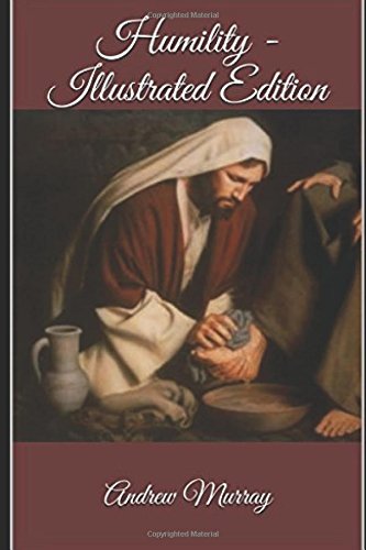 Humility - Illustrated Edition: Murray, Andrew: 9781521202067: Amazon ...