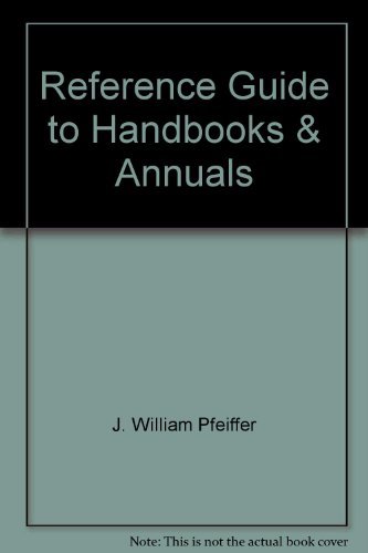 Reference Guide to Handbooks & Annuals: J. William Pfeiffer: 9780883900666: Amazon.com: Books