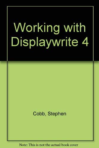 Working With Displaywrite 4: Cobb, Stephen T.: 9780673380203: Amazon ...