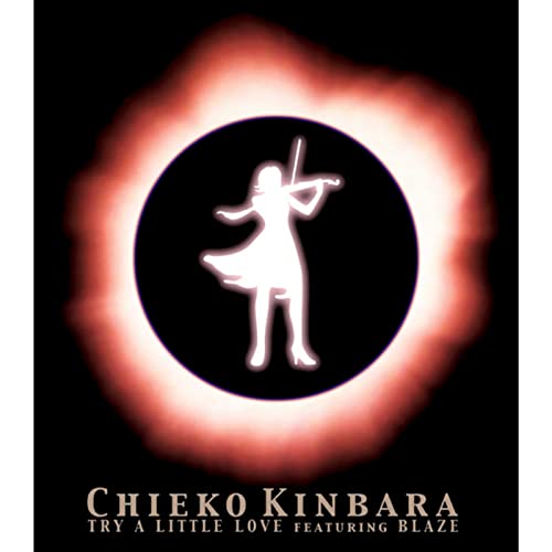 Écouter TRY A LITTLE LOVE par Chieko Kinbara feat. Blaze sur Amazon Music Unlimited
