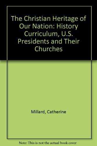 The Christian Heritage of Our Nation: History Curriculum, U.S ...